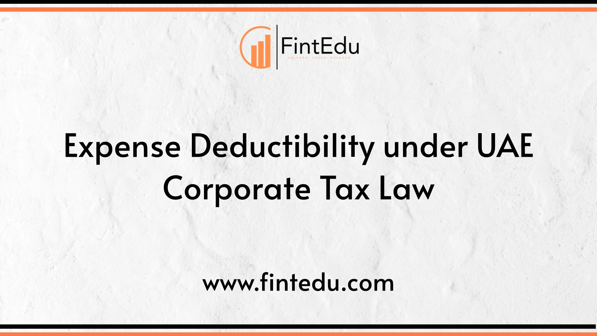 Fintedu: FintEdu Admin: Expense Deductibility under UAE Corporate Tax Law
